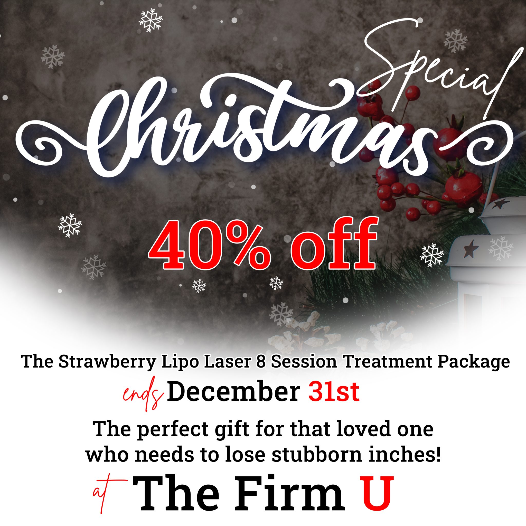 Christmas Special 40% off The Strawberry Laser Lipo Treatment - The Firm U